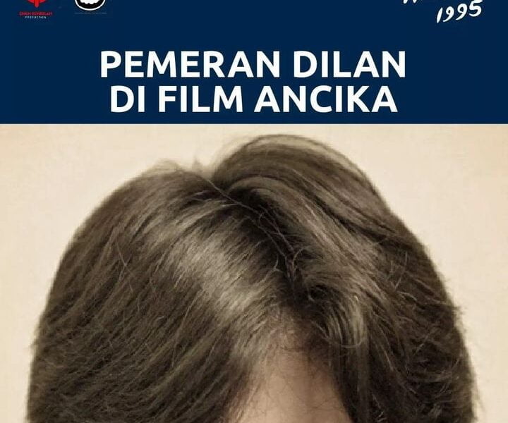 4 Fakta Film Ancika 1995, Dilannya Bukan Iqbaal Ramadhan!